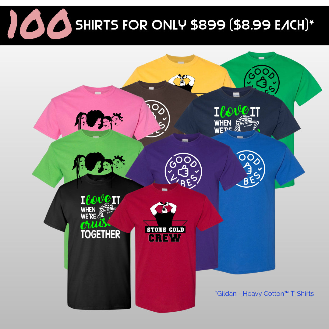 100 Shirts for $899 – She's Authorized Designs & Apparel